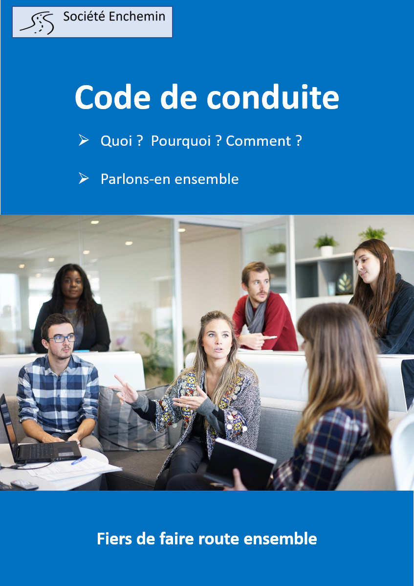 Une charte ou un code de conduite, pourquoi, pour qui? - Ethique ... Une charte ou un code de conduite, pourquoi, pour qui? - Ethique ...
